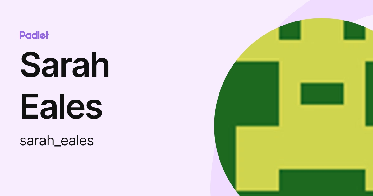 Sarah Eales (sarah_eales) profile | Padlet