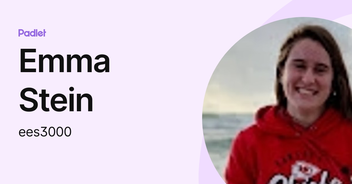 Emma Stein (ees3000) profile | Padlet