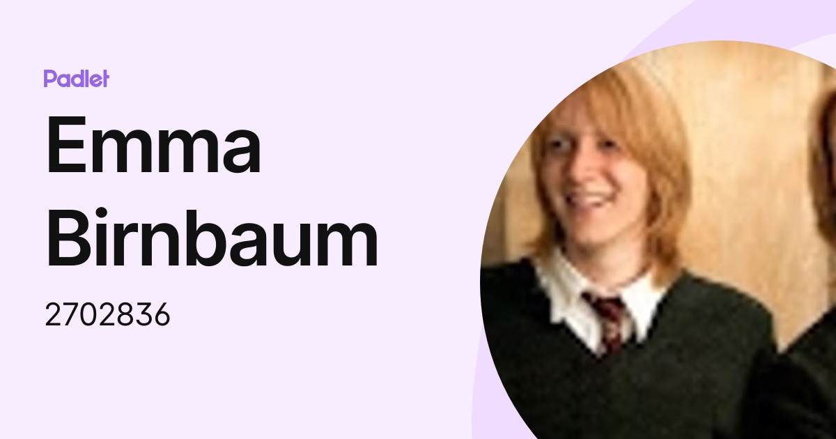 Emma Birnbaum (2702836) profile | Padlet
