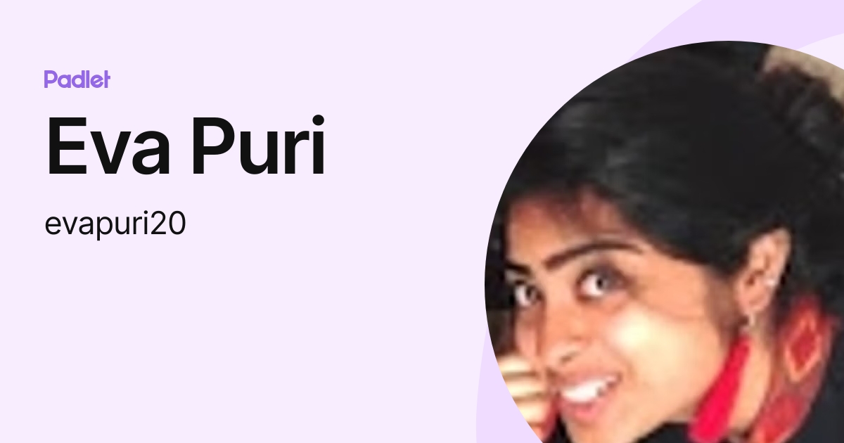 Eva Puri (evapuri20) profile | Padlet