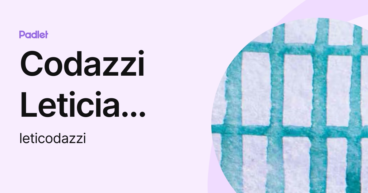 Codazzi Leticia Beatriz (leticodazzi) profile | Padlet