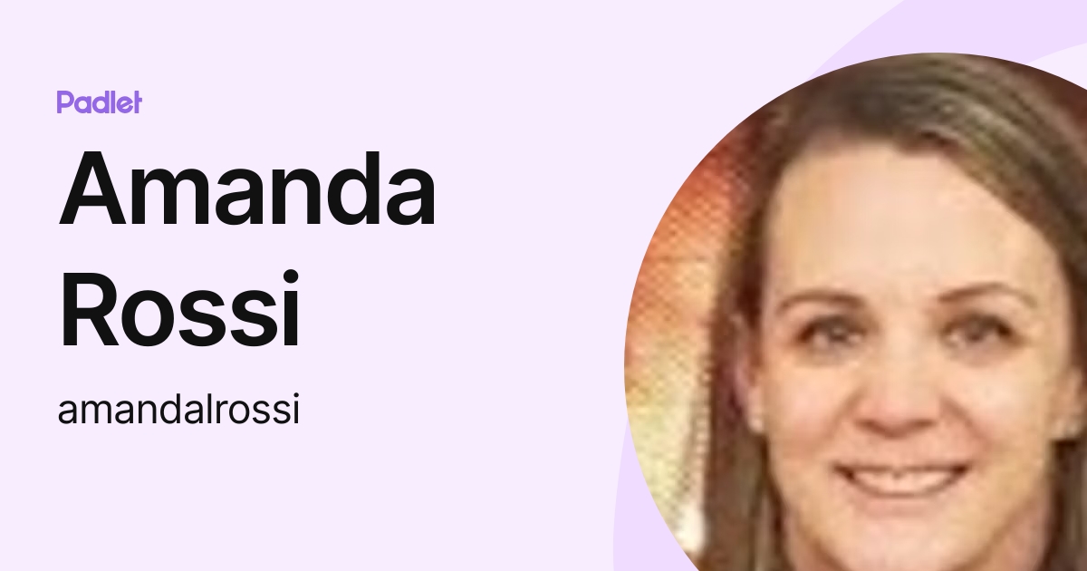 Amanda Rossi (amandalrossi) profile | Padlet