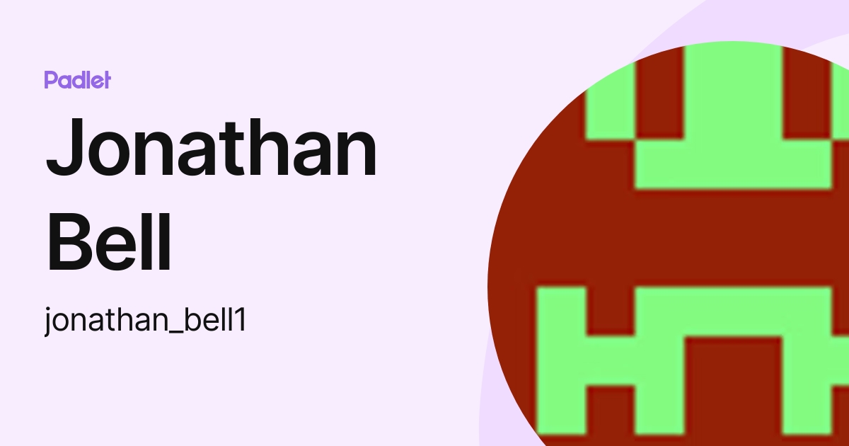 Jonathan Bell (jonathan_bell1) profile | Padlet