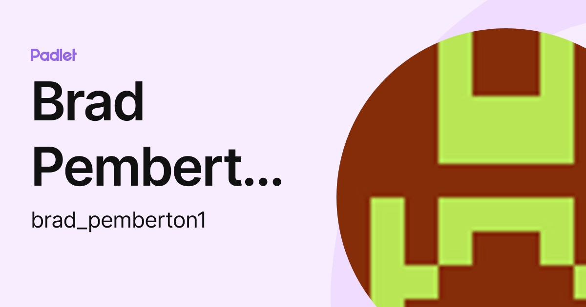 Brad Pemberton (brad_pemberton1) profile | Padlet