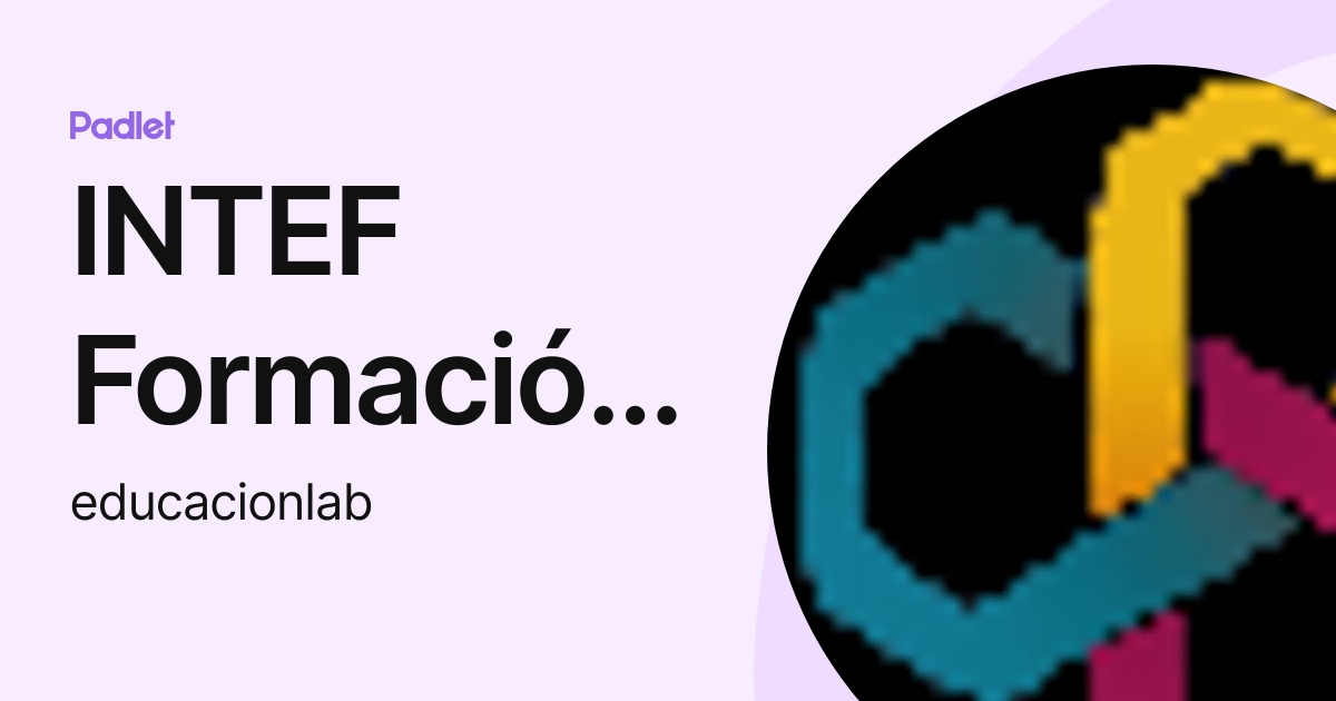 INTEF Formación en línea (educacionlab) profile | Padlet
