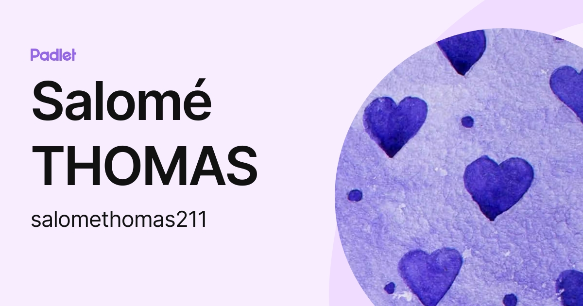 Salomé THOMAS (salomethomas211) profile | Padlet