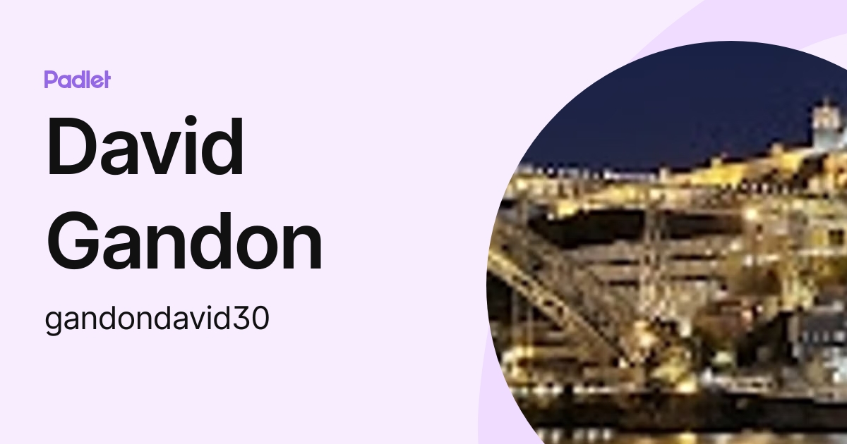 David Gandon (gandondavid30) profile | Padlet