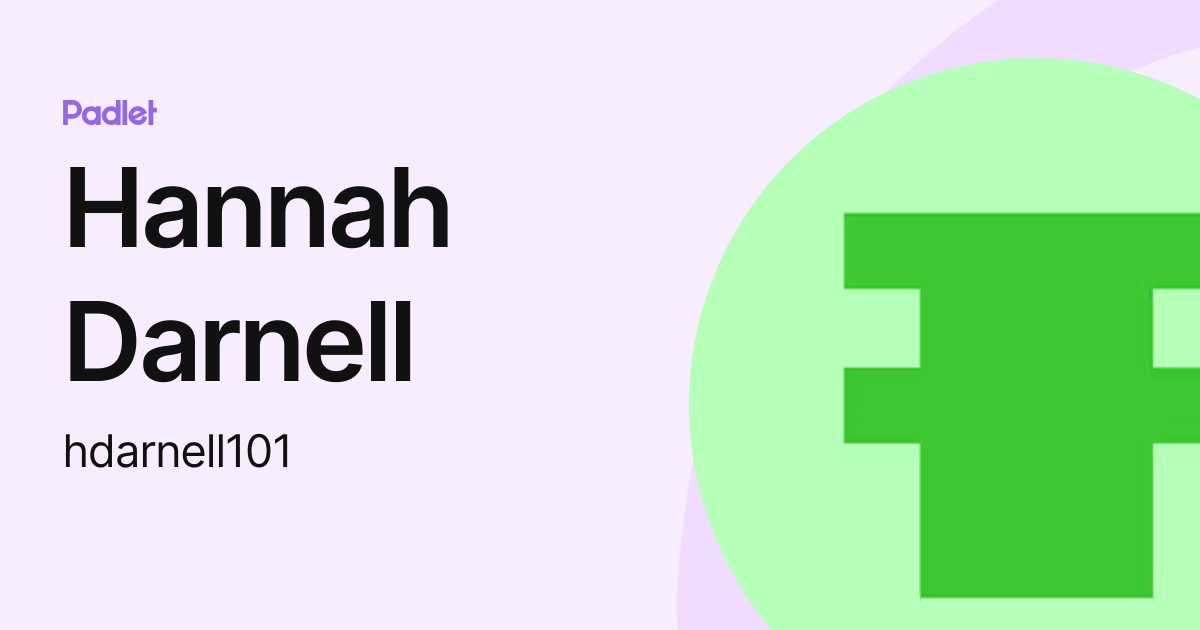 Hannah Darnell (hdarnell101) profile | Padlet