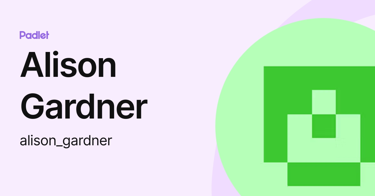 Alison Gardner (alison_gardner) profile | Padlet