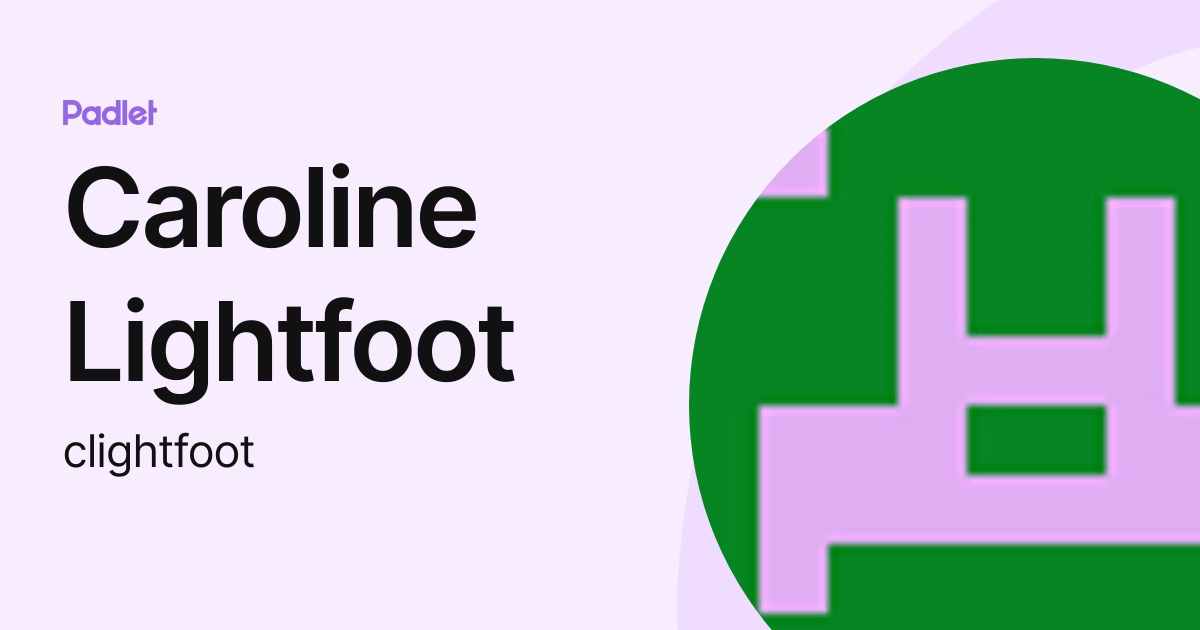 Caroline Lightfoot (clightfoot) profile | Padlet