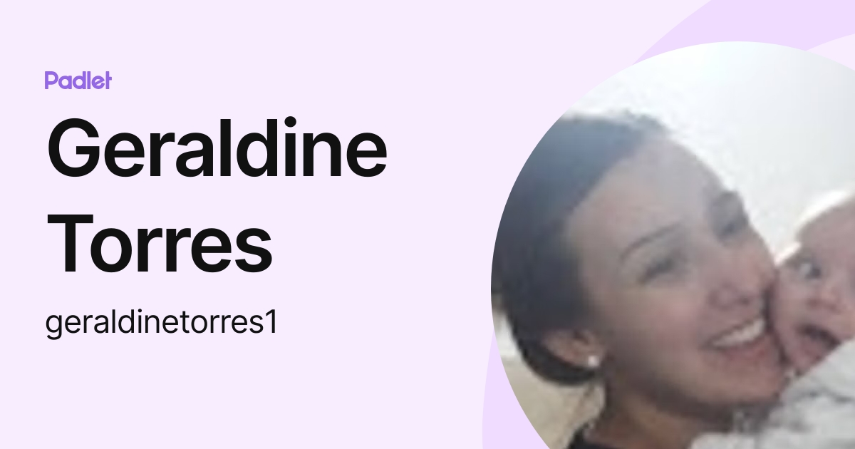 Geraldine Torres (geraldinetorres1) profile | Padlet