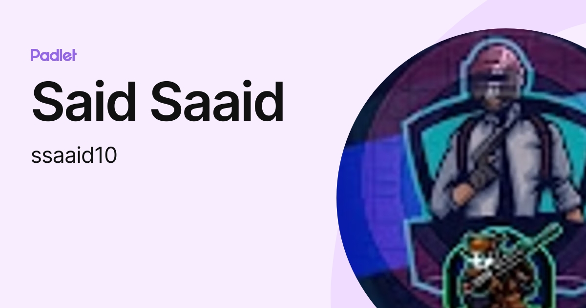 Said Saaid (ssaaid10) profile | Padlet