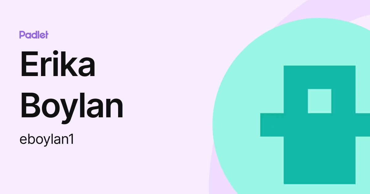 Erika Boylan (eboylan1) profile | Padlet