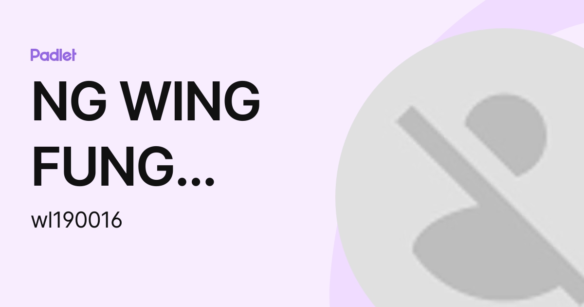 NG WING FUNG 2C16-吳穎烽 (wl190016) profile | Padlet