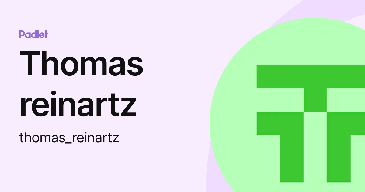 Thomas reinartz (thomas_reinartz) profile | Padlet