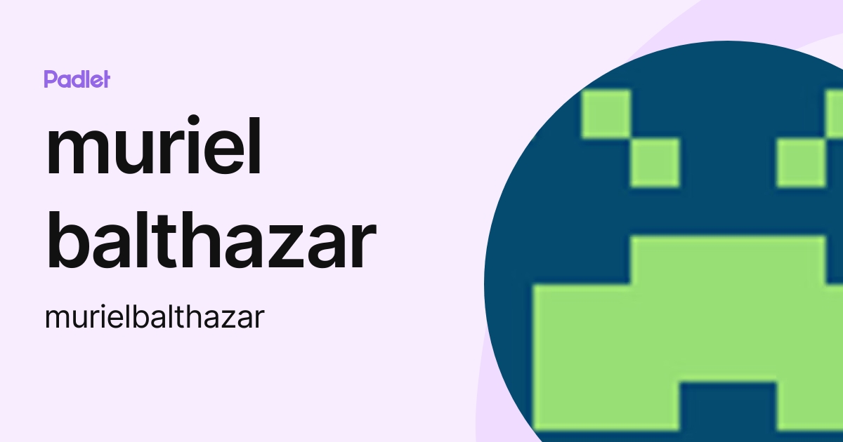 muriel balthazar (murielbalthazar) profile | Padlet