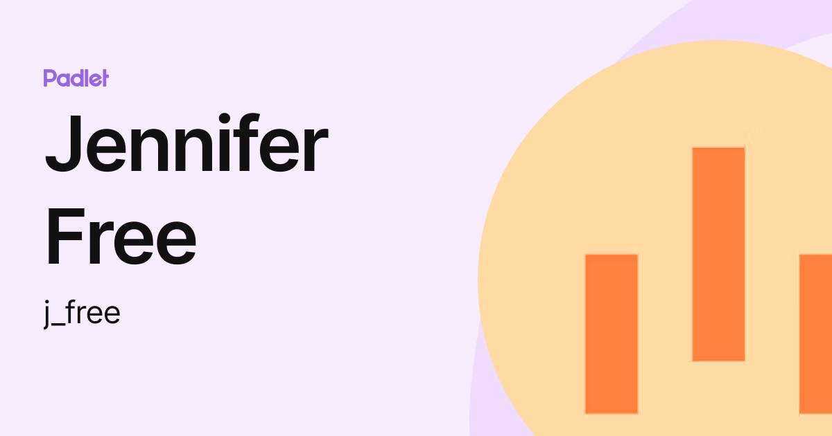 Jennifer Free (j_free) profile | Padlet