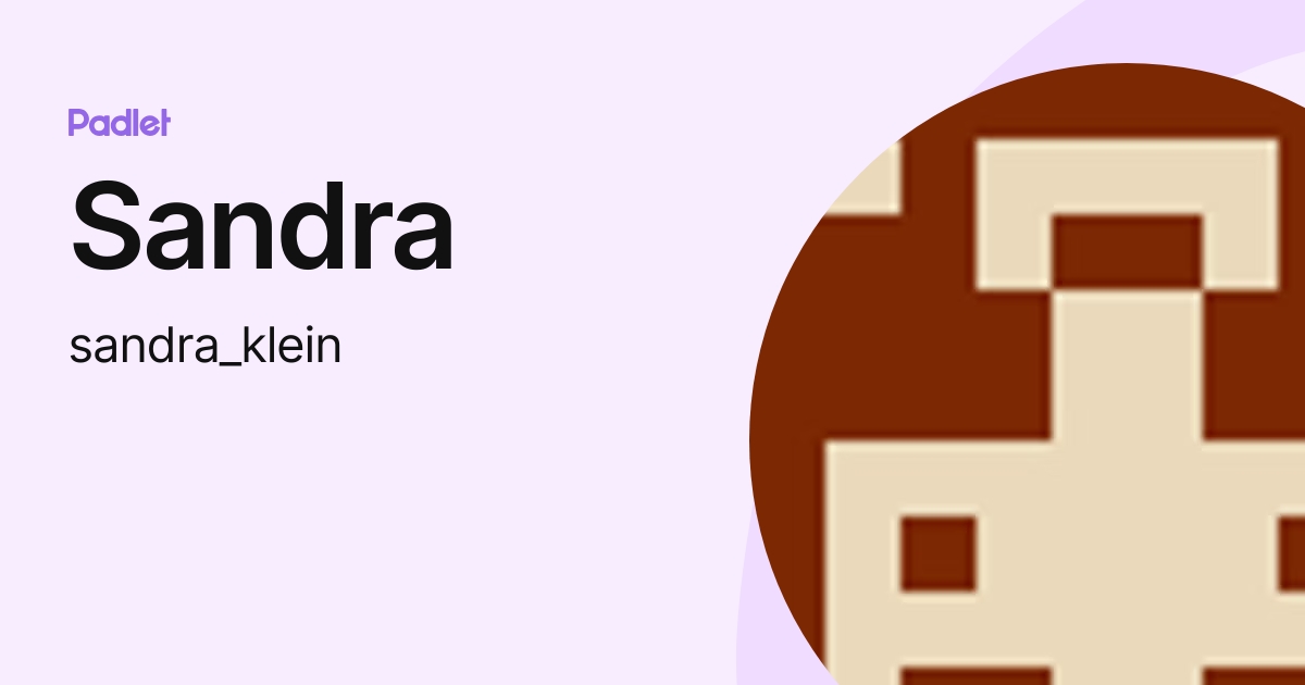Sandra Sandra Klein Profile Padlet