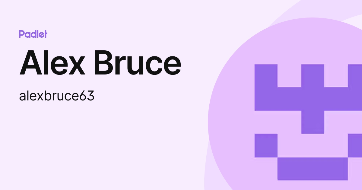 Alex Bruce (alexbruce63) profile | Padlet