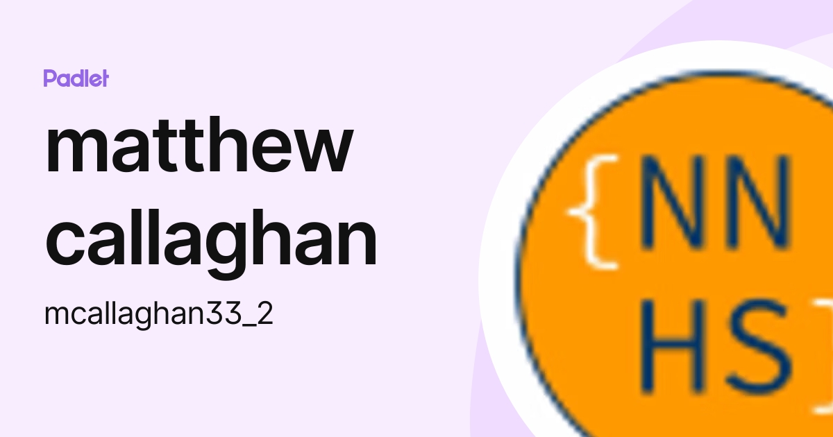 matthew callaghan (mcallaghan3) profile | Padlet
