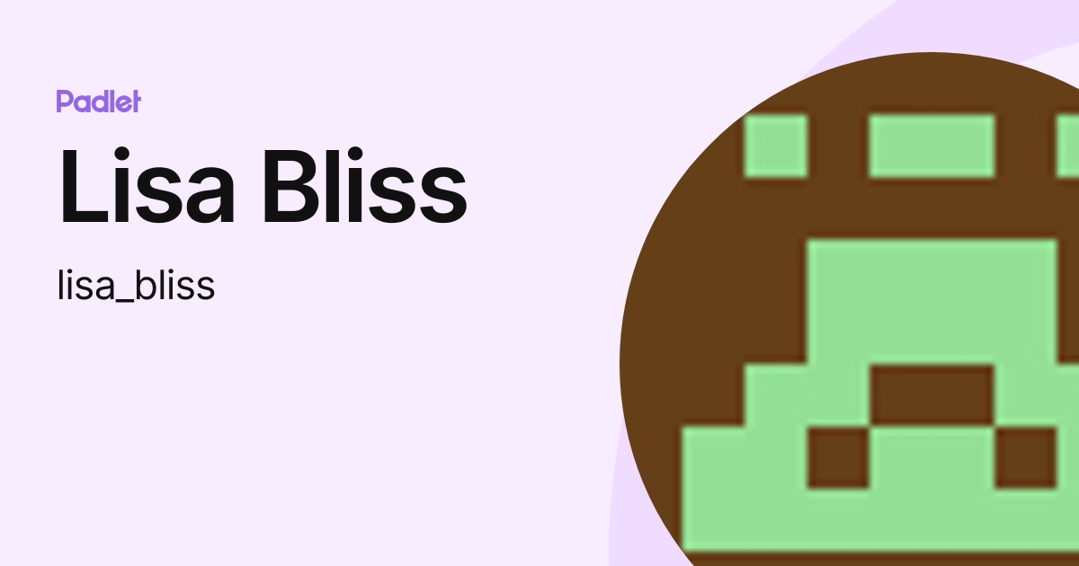 Lisa Bliss (lisa_bliss) profile | Padlet