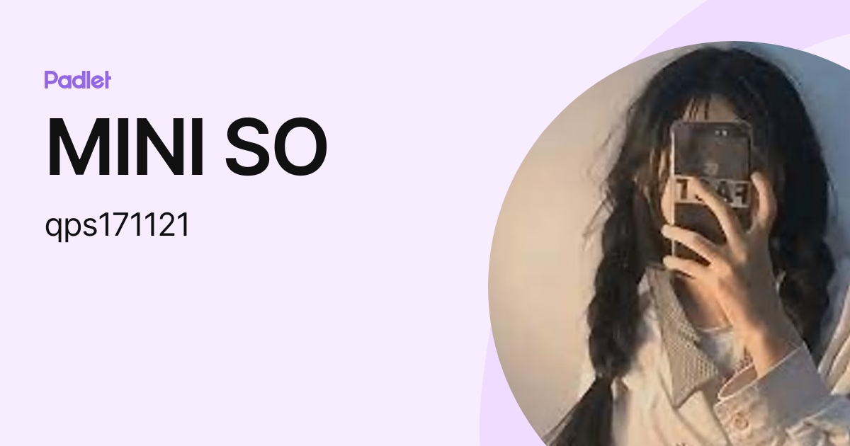 MINI SO (qps171121) profile | Padlet