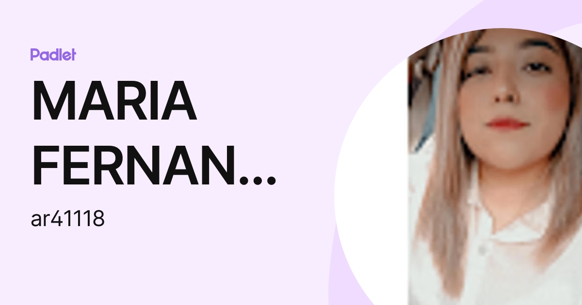 MARIA FERNANDA ROLDAN VALERA (ar41118) profile | Padlet
