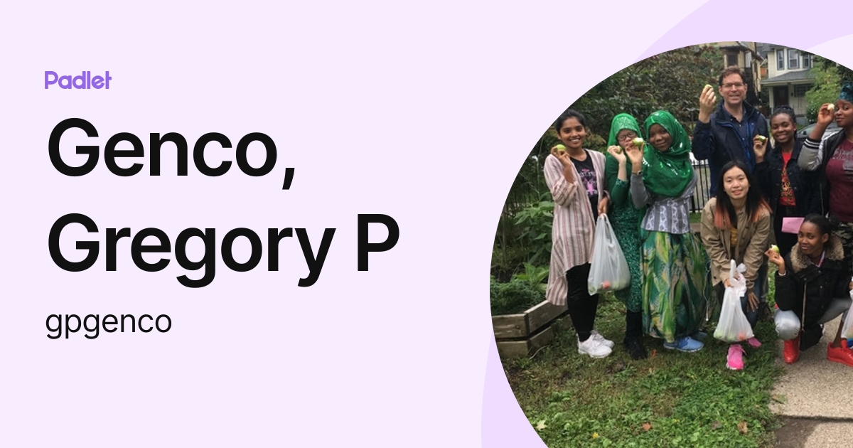 Genco, Gregory P (gpgenco) profile | Padlet
