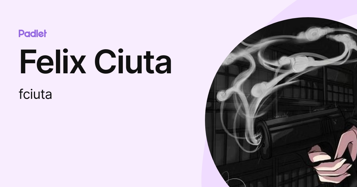 Felix Ciuta (fciuta) profile | Padlet