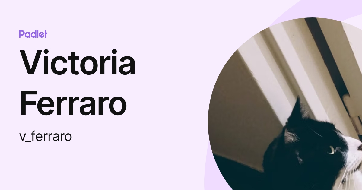 Victoria Ferraro (v_ferraro) profile | Padlet