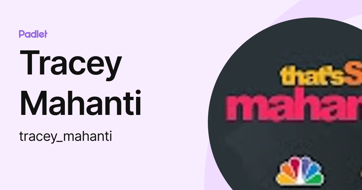 Tracey Mahanti (tracey_mahanti) profile | Padlet
