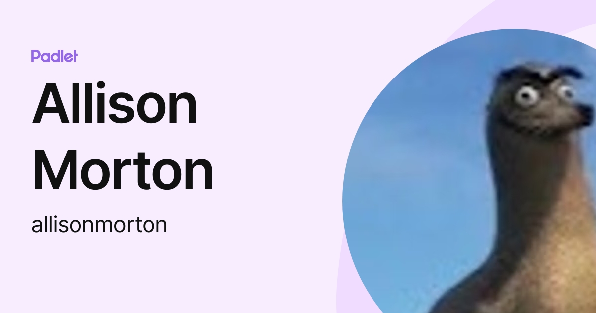 Allison Morton (allisonmorton) profile | Padlet