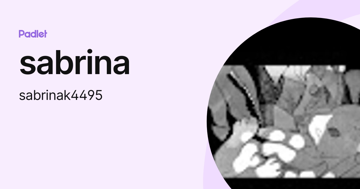sabrina (sabrinak4495) profile | Padlet
