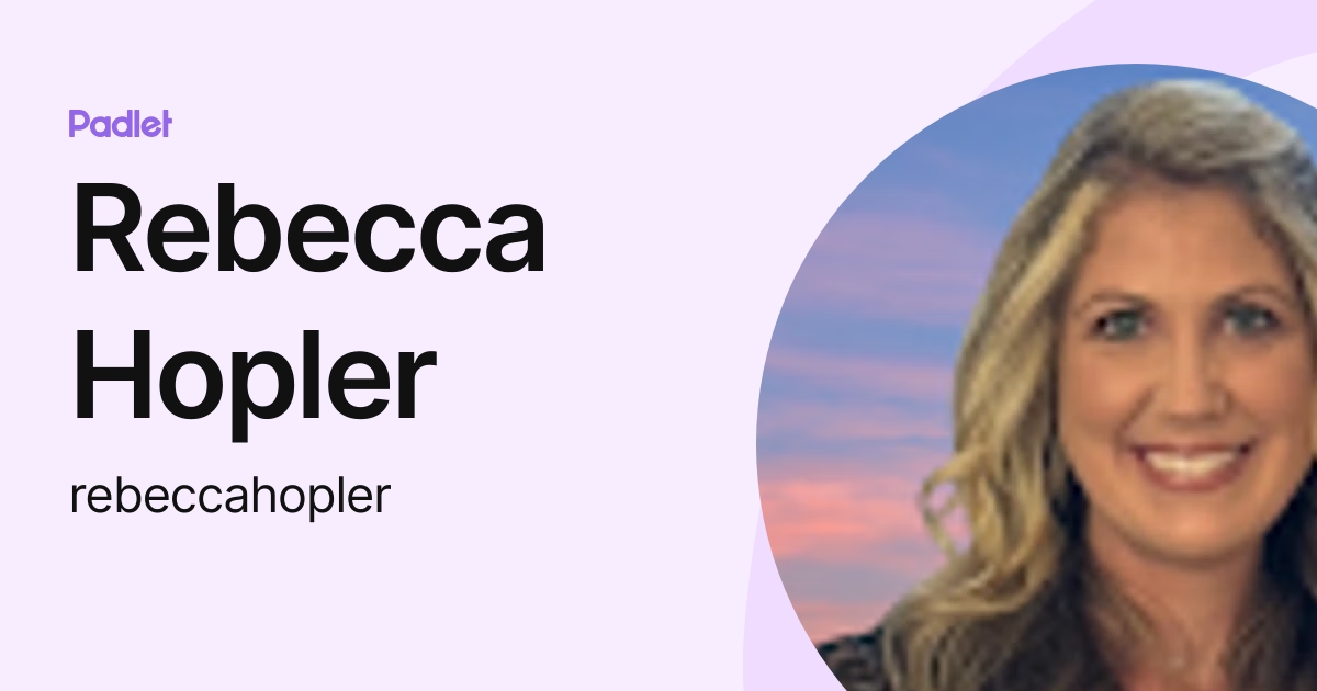 Rebecca Hopler (rebeccahopler) profile | Padlet
