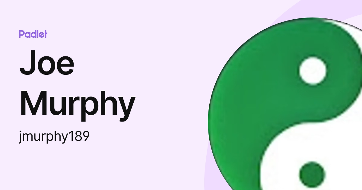 Joe Murphy (jmurphy189) profile | Padlet