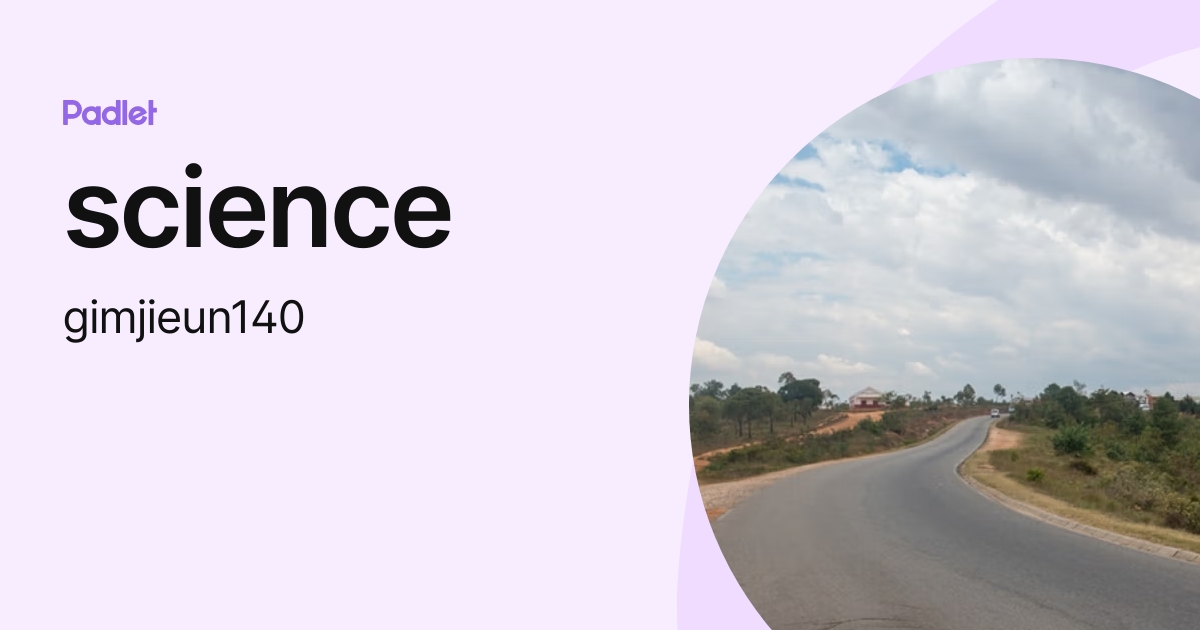 science (gimjieun140) profile | Padlet