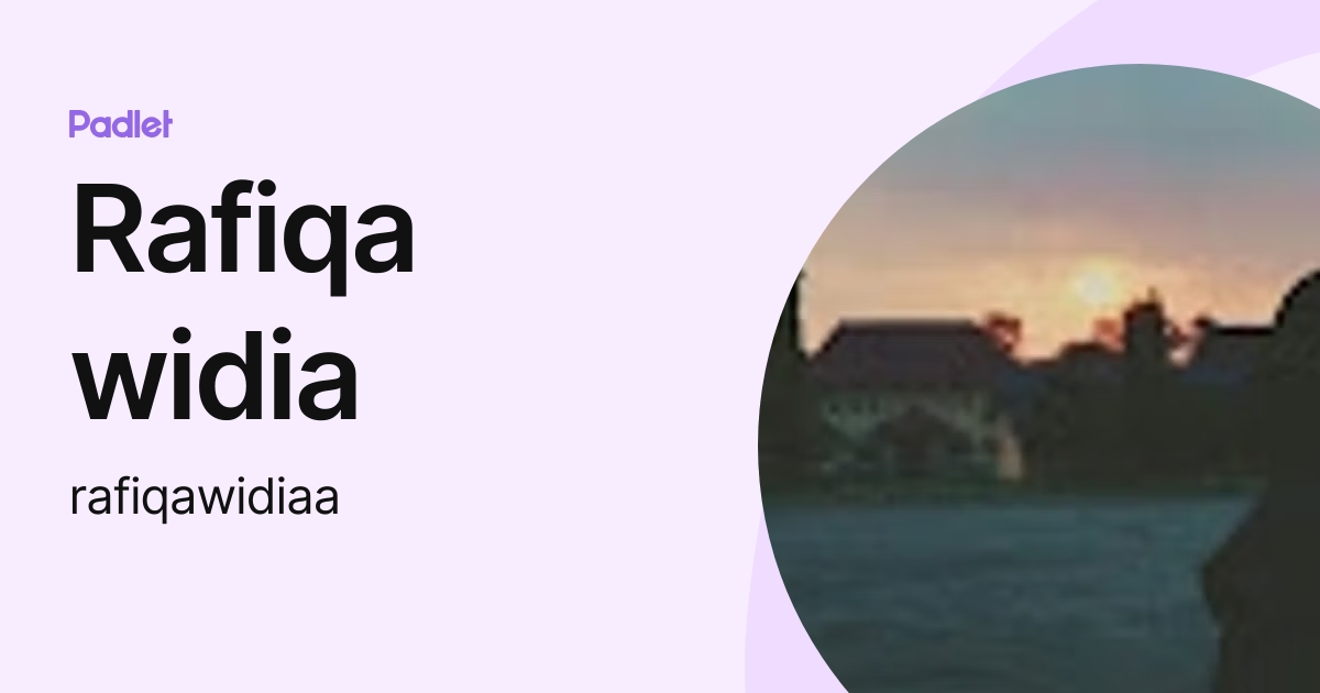 Rafiqa widia (rafiqawidiaa) profile | Padlet