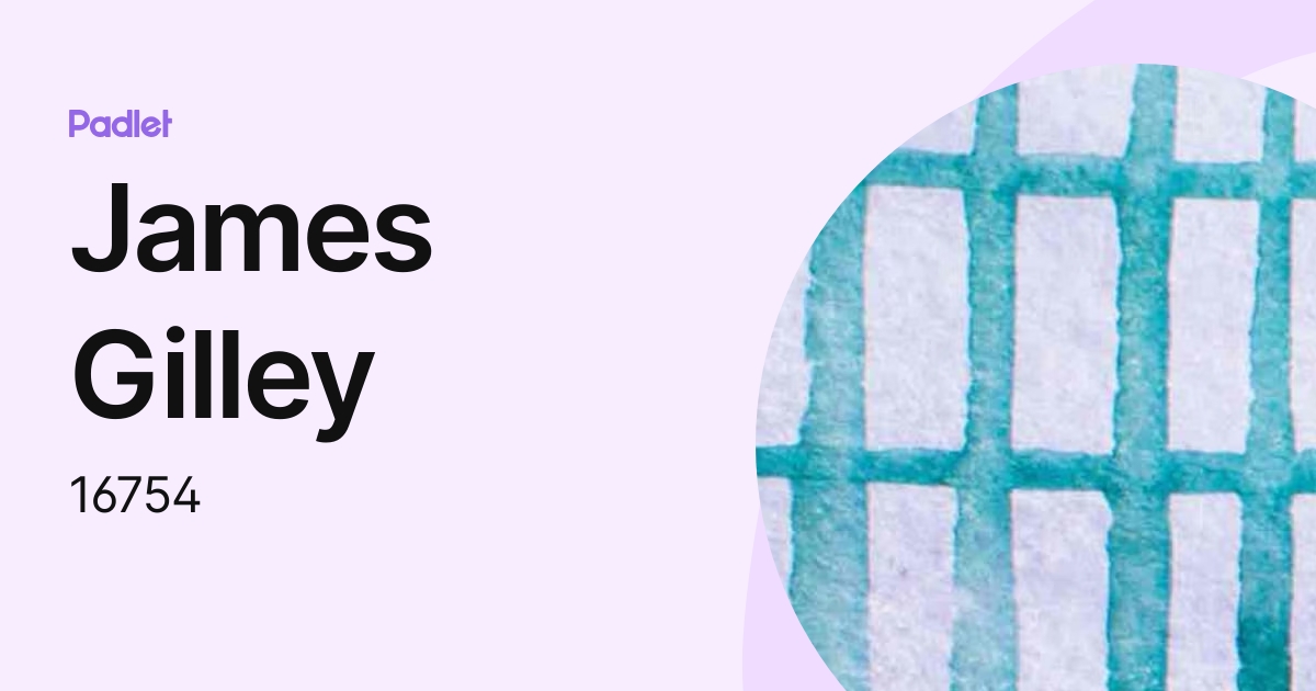 James Gilley (16754) profile | Padlet