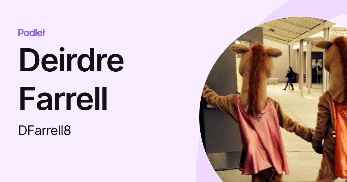 Deirdre Farrell (DFarrell8) profile | Padlet