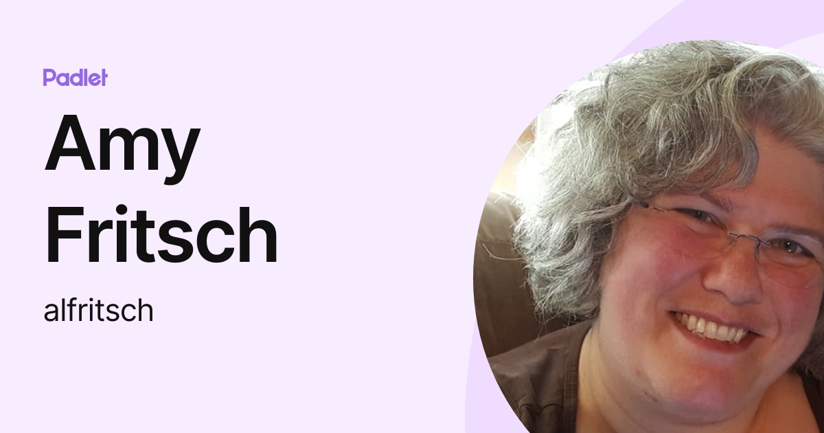 Amy Fritsch (alfritsch) profile | Padlet