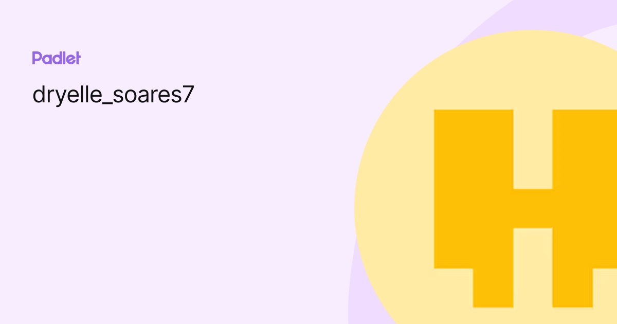 dryelle_soares7 profile | Padlet