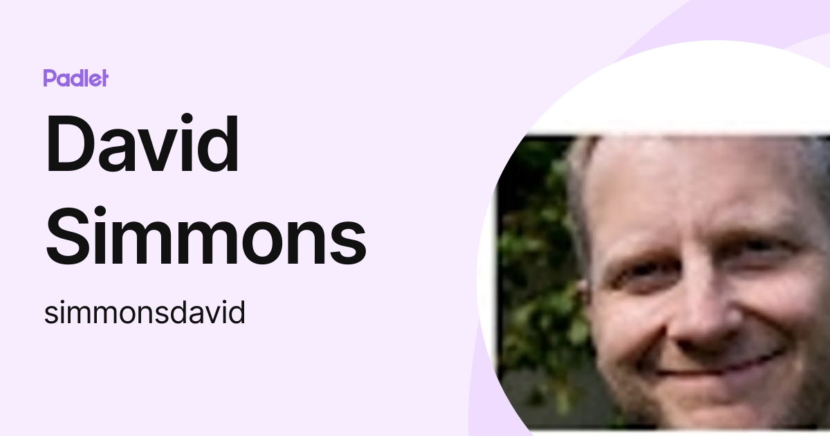 David Simmons Simmonsdavid Profile Padlet