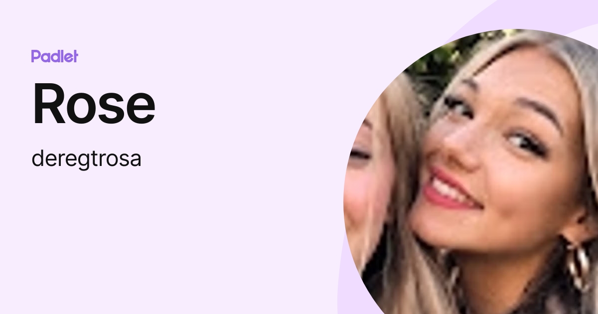 Rose (deregtrosa) profile | Padlet
