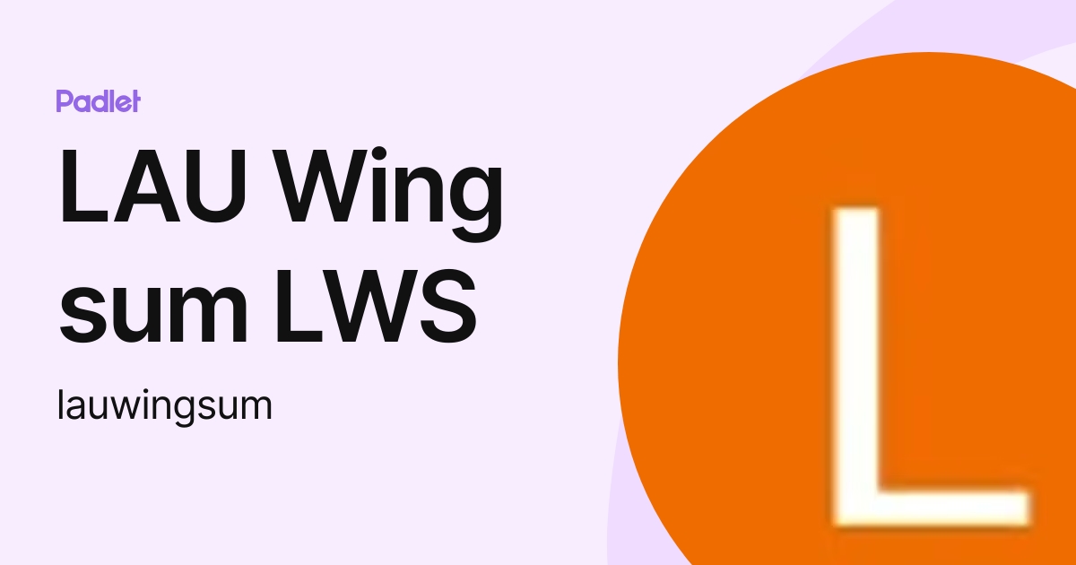 LAU Wing sum LWS (lauwingsum) profile | Padlet