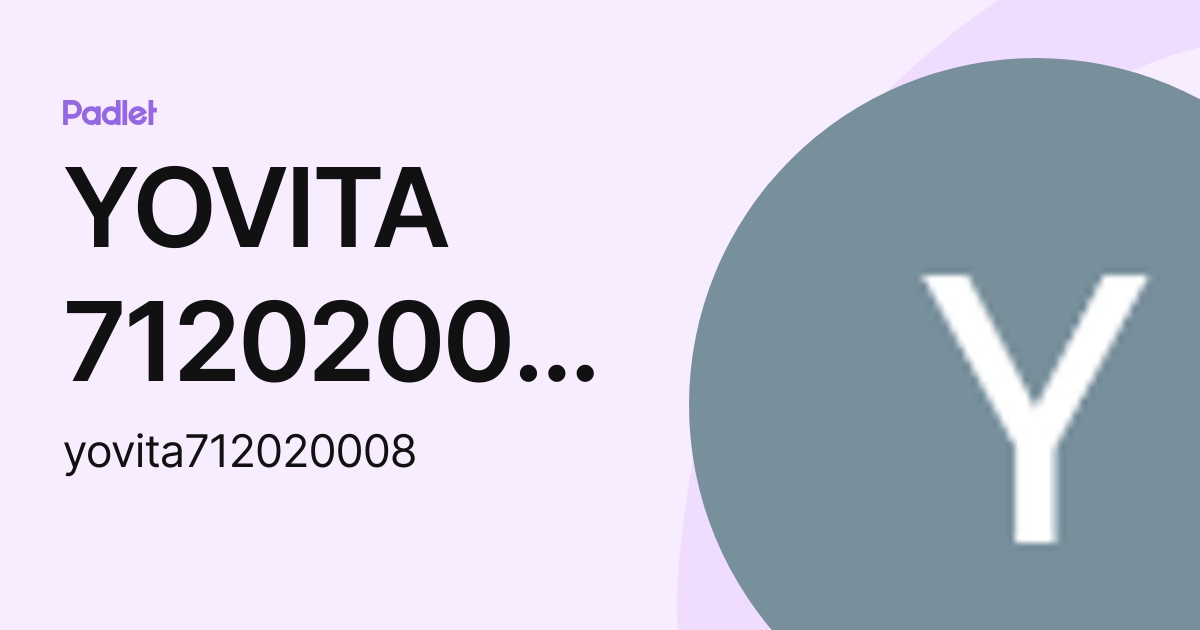 YOVITA 712020008 (yovita712020008) profile | Padlet