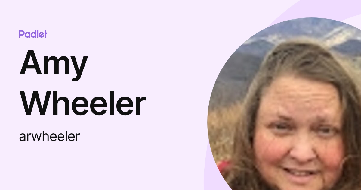 Amy Wheeler (arwheeler) profile | Padlet