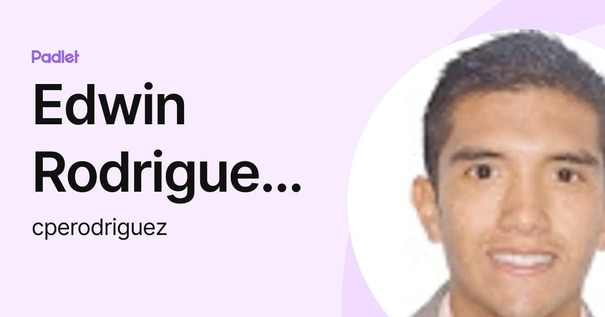 Edwin Rodriguez Trochez (cperodriguez) profile | Padlet
