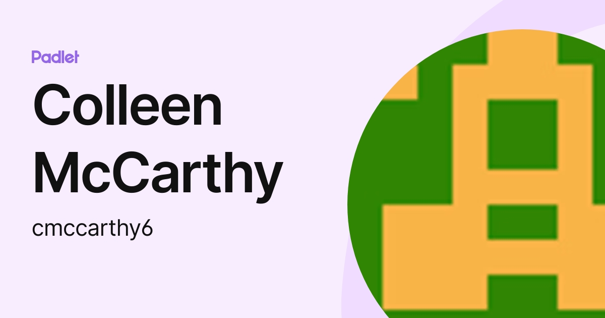 Colleen McCarthy (cmccarthy6) profile | Padlet