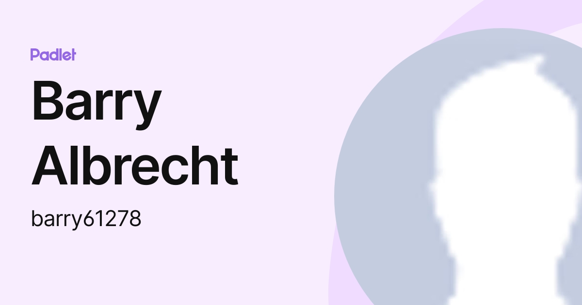 Barry Albrecht (barry61278) profile | Padlet