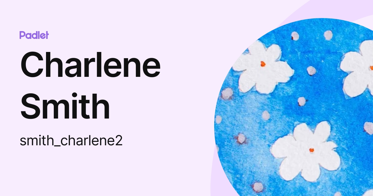 Charlene Smith (smith_charlene2) profile | Padlet